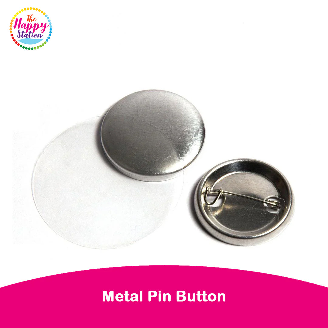 Metal Pin Button 25mm/37mm/58mm,10pk/pcs | The Happy Station | Philippines