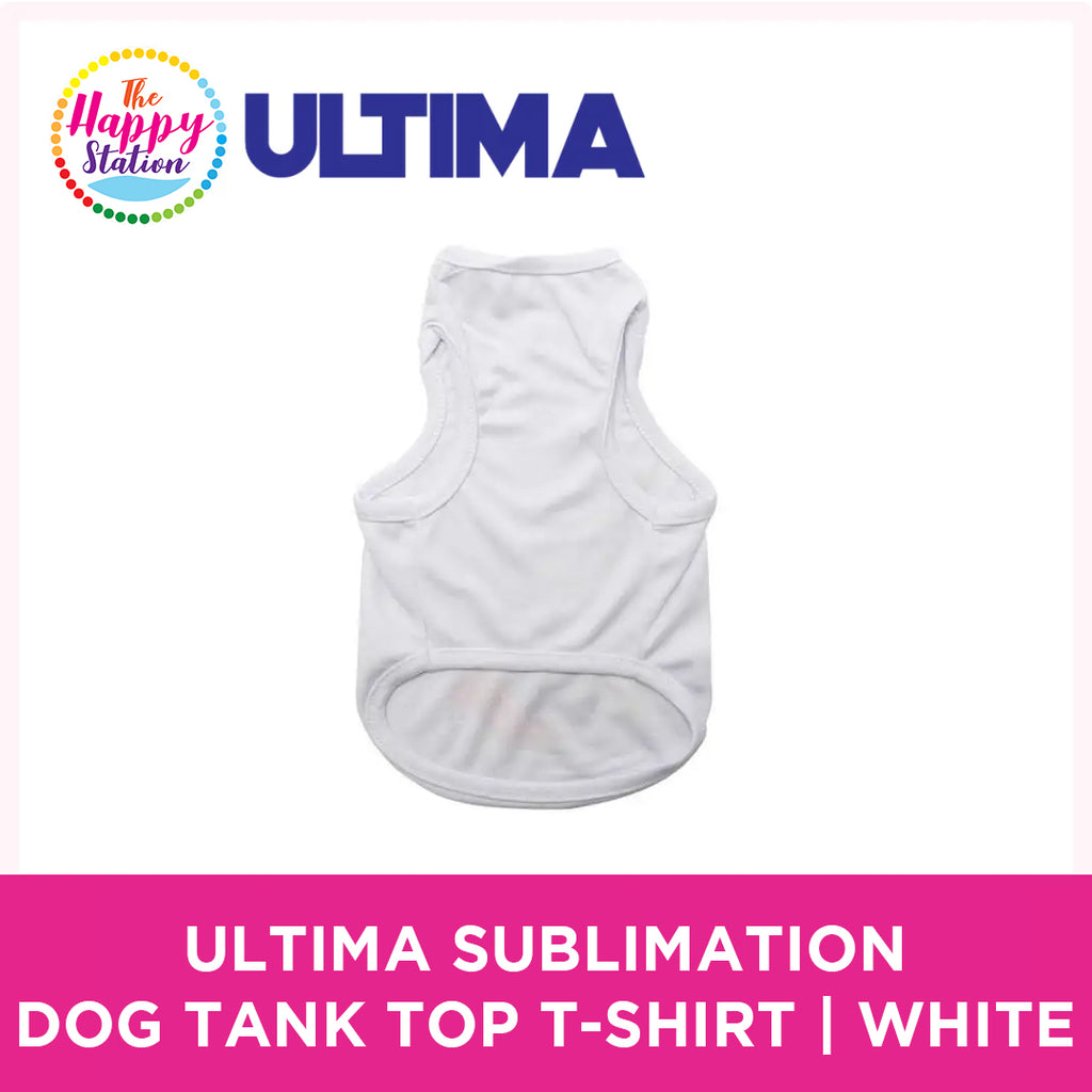 ULTIMA | Sublimation Dog Top Tank T-Shirt, White | The Happy Station ...